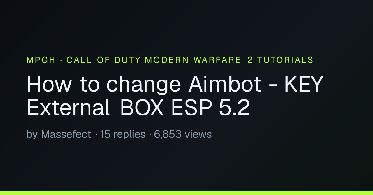 How to change Aimbot - KEY External BOX ESP 5.2 - MPGH